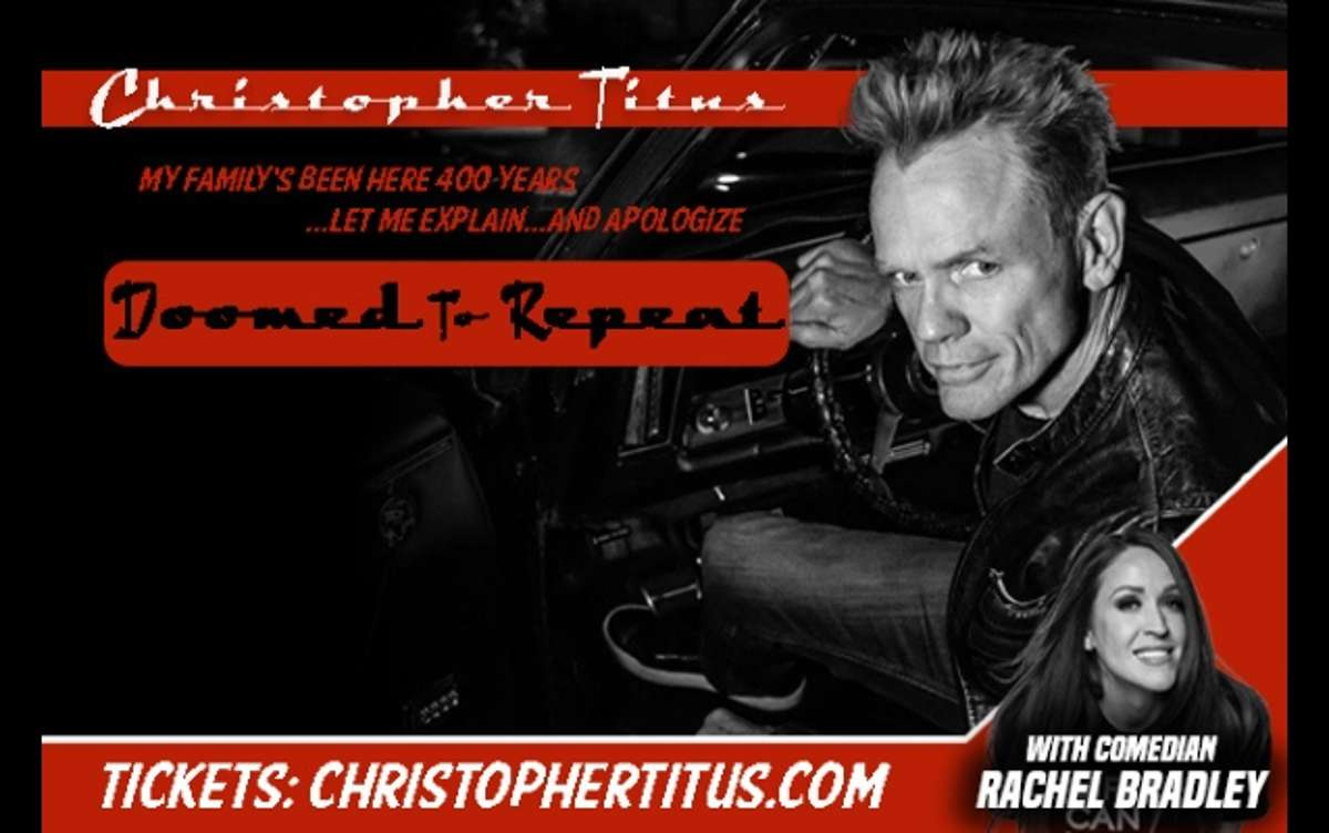 Christopher Titus: Doomed to Repeat | Tampa Funny Bone Comedy Club ...